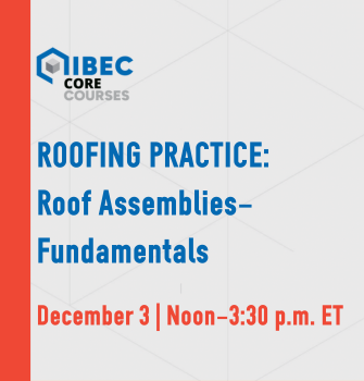 ROOFING PRACTICE SERIES Roof Assemblies– Fundamentals 4 | IIBEC