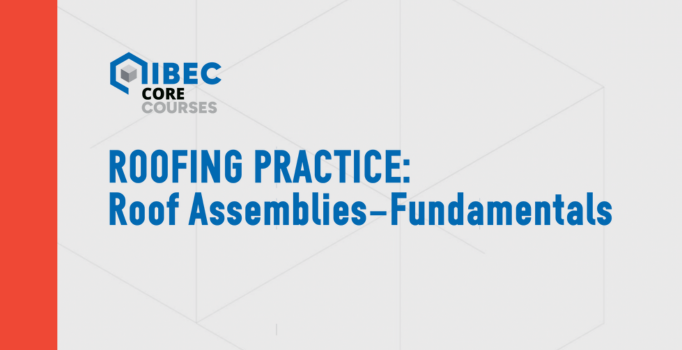 Roofing Practice Roof Assemblies Fundamentals | IIBEC